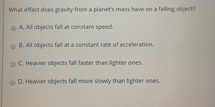 Solved What effect does gravity from a planet's mass have on | Chegg.com