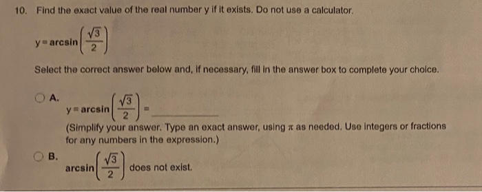 Solved 10. Find the exact value of the real number y if it | Chegg.com