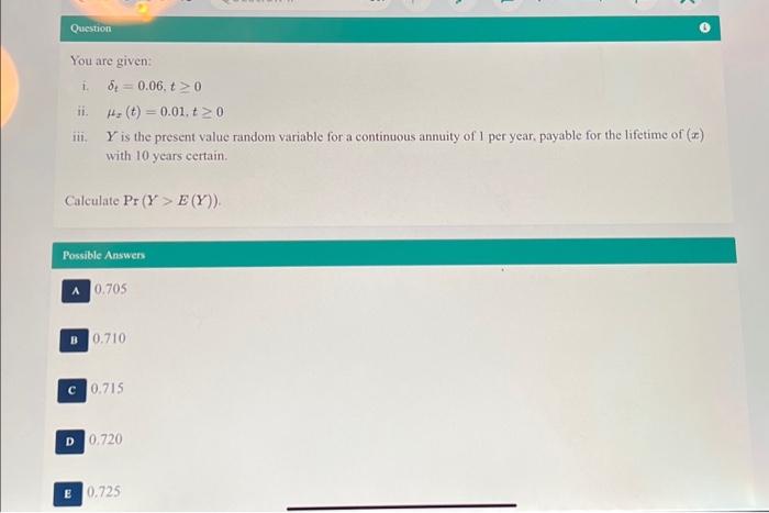 Solved Question You are given: i. ii. iii. Calculate Pr (Y> | Chegg.com