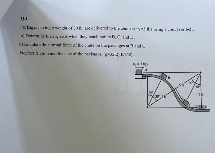 Solved Packages having a weight of 50lb. are delivered to | Chegg.com