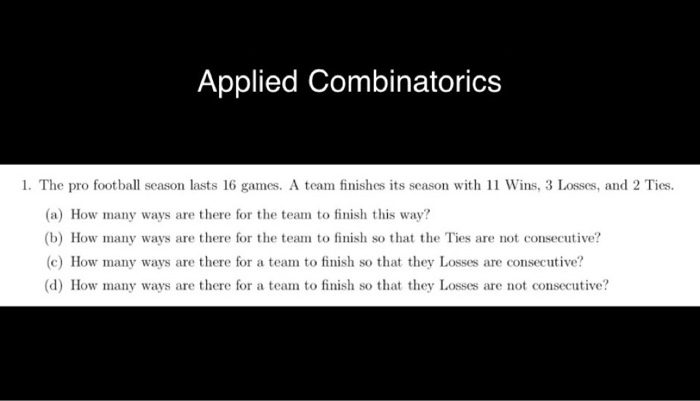 Solved Applied Combinatorics 1. The profootball lists 16 | Chegg.com