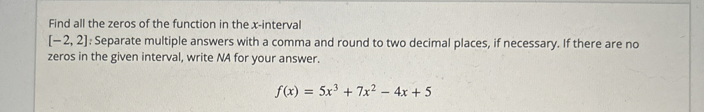 Solved Find all the zeros of the function in the x-interval | Chegg.com