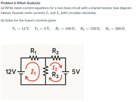 Solved Problem 6 (Mesh ﻿Analysis):(a) ﻿Write mesh-current | Chegg.com