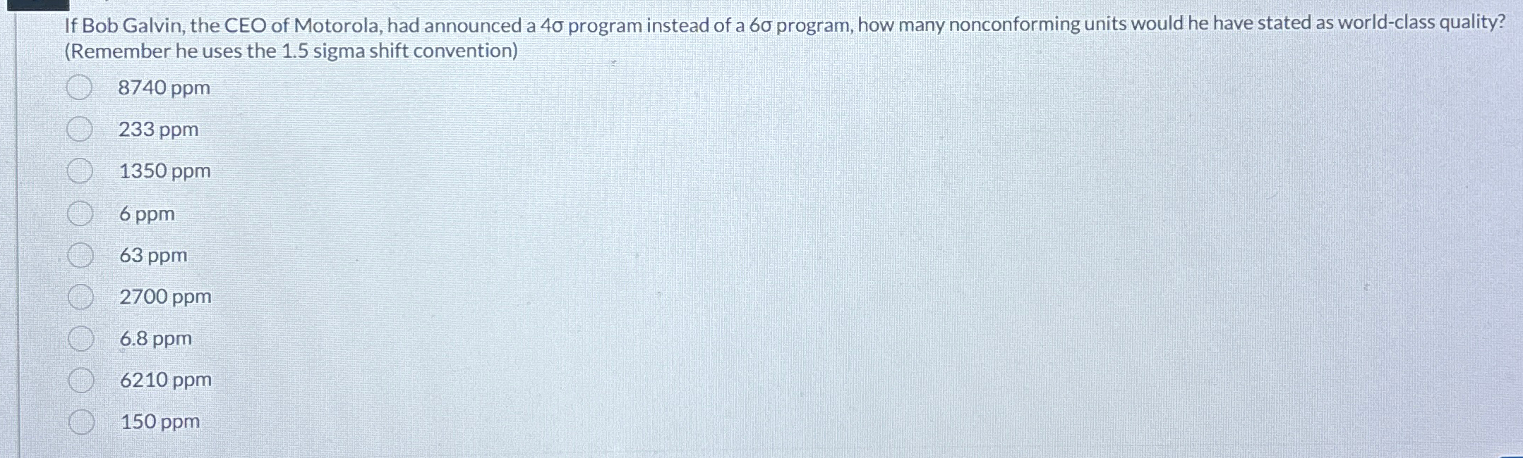 Solved If Bob Galvin, the CEO of Motorola, had announced a | Chegg.com