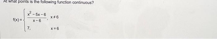 Solved At what points is the following function continuous? | Chegg.com