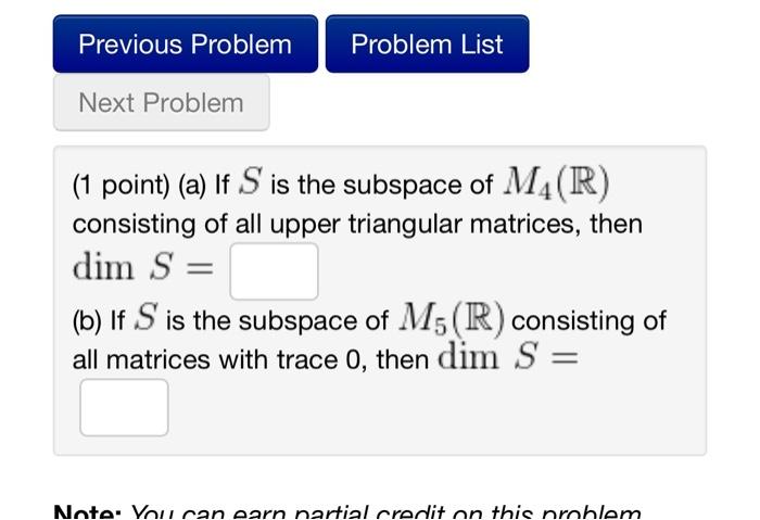 Solved (1 point) (a) If S is the subspace of M4(R) | Chegg.com