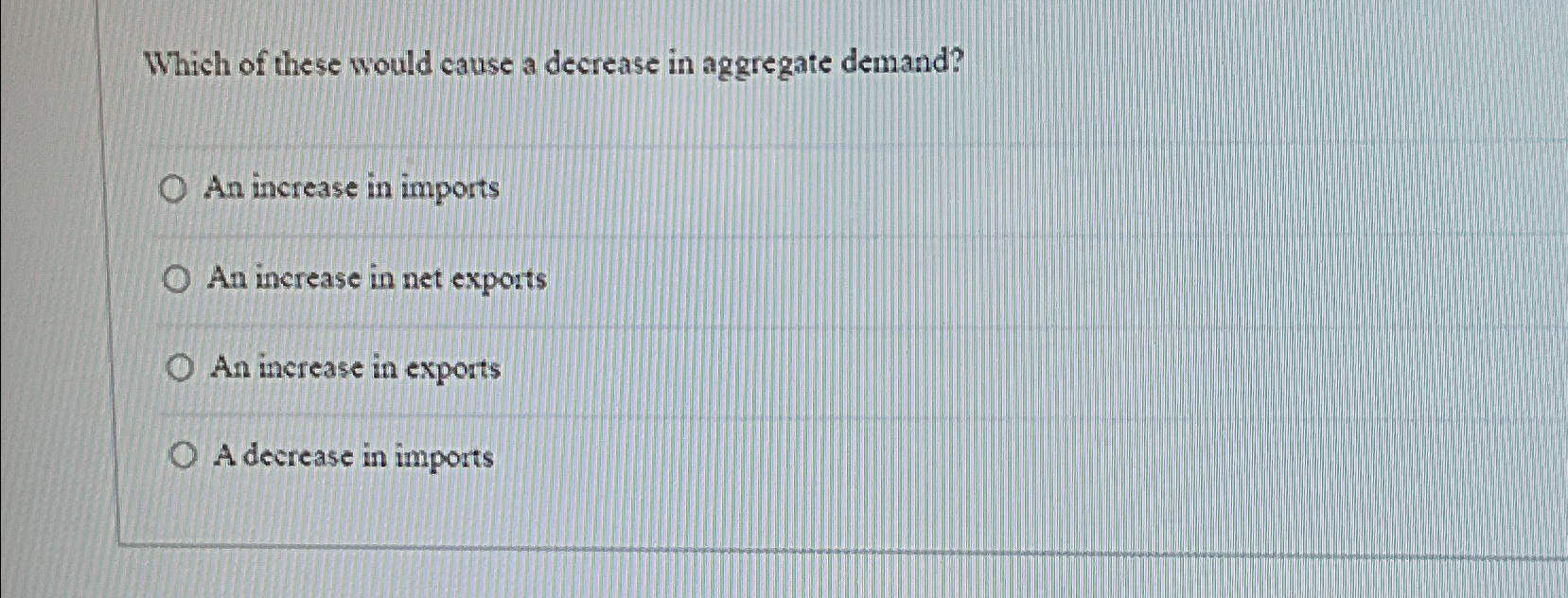 Solved Which of these would cause a decrease in aggregate | Chegg.com