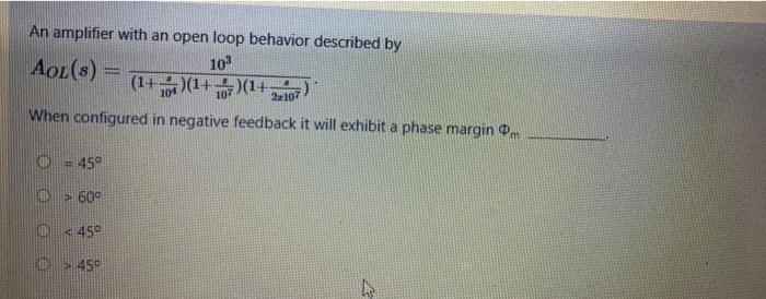 Solved An amplifier with an open loop behavior described by | Chegg.com