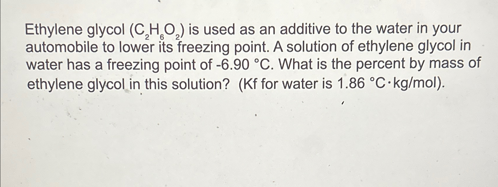 Solved Ethylene glycol (C2H6O2) ﻿is used as an additive to | Chegg.com