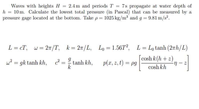Solved h=10m. ﻿Calculate the lowest total pressure (in | Chegg.com