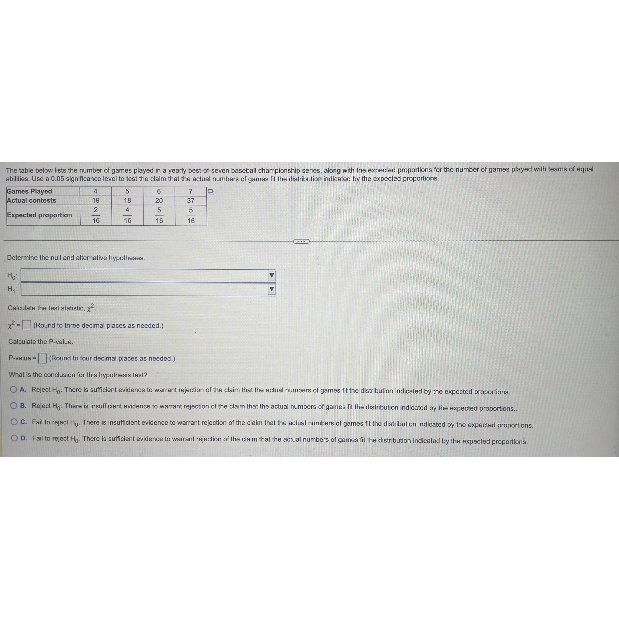 Solved The table below lists the number of games played in a | Chegg.com