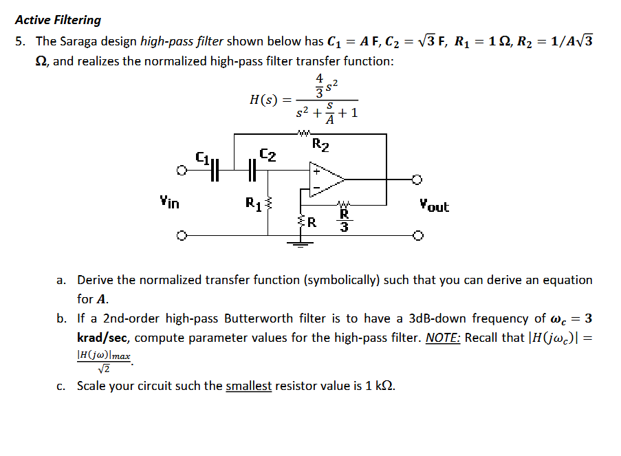 Solved Active FilteringThe Saraga design high-pass filter | Chegg.com