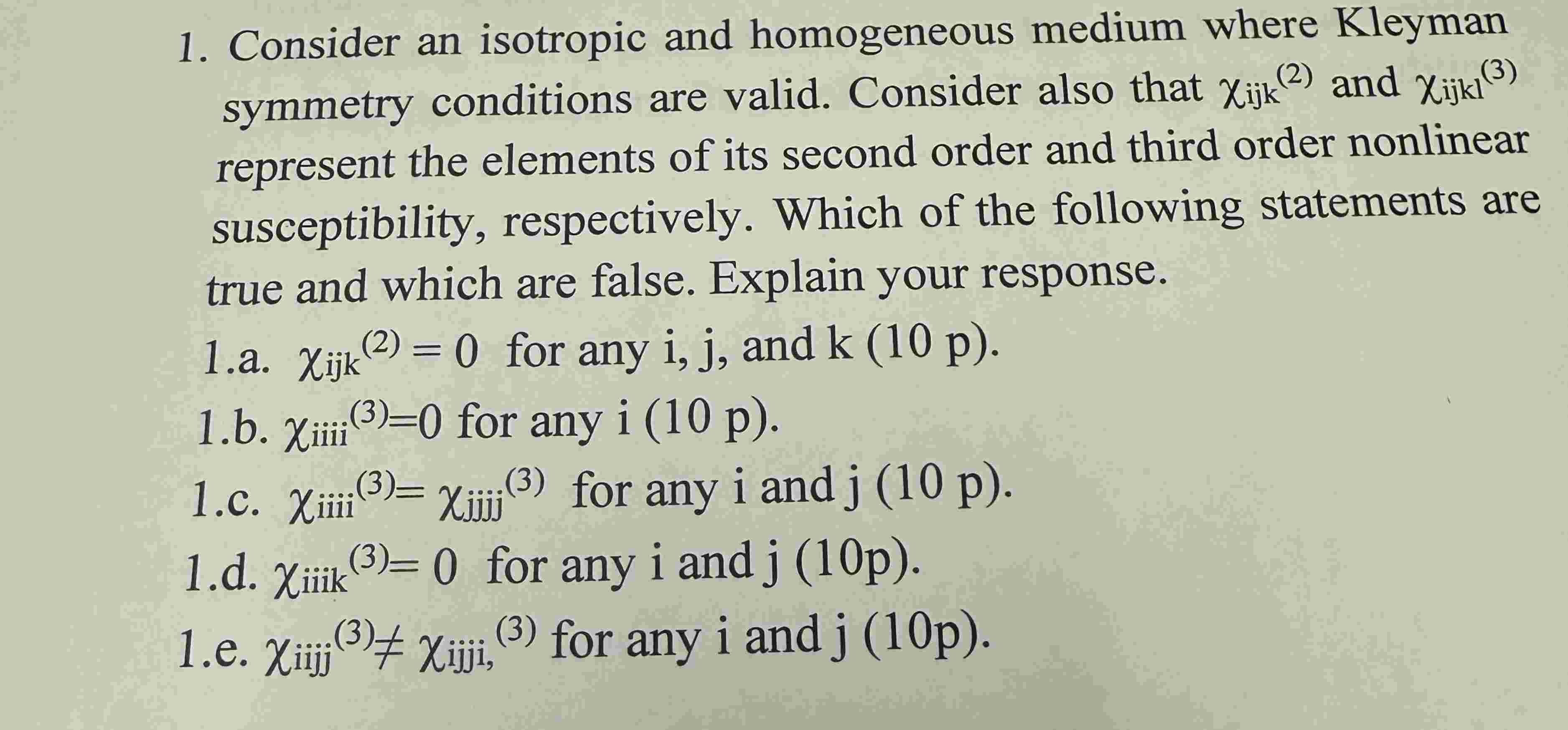 Solved Consider an ﻿isotropic and homogeneous medium where | Chegg.com