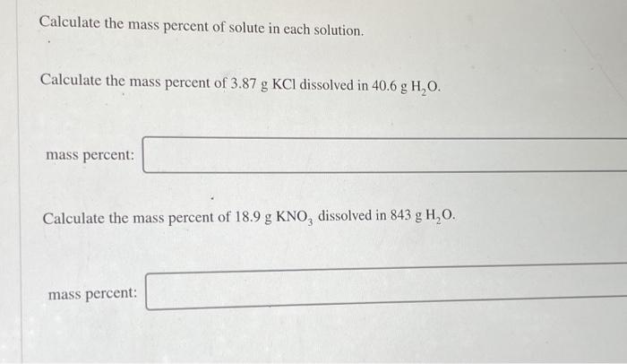 Solved Calculate the mass percent of solute in each | Chegg.com