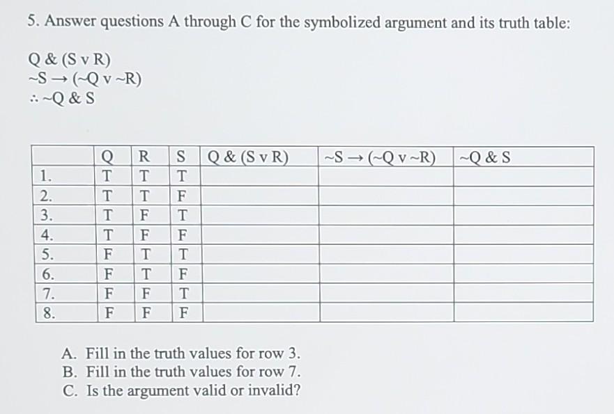 Solved 5. Answer questions A through C for the symbolized | Chegg.com