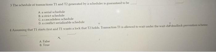 Solved Consider the following two transactions: T1-R(B), | Chegg.com