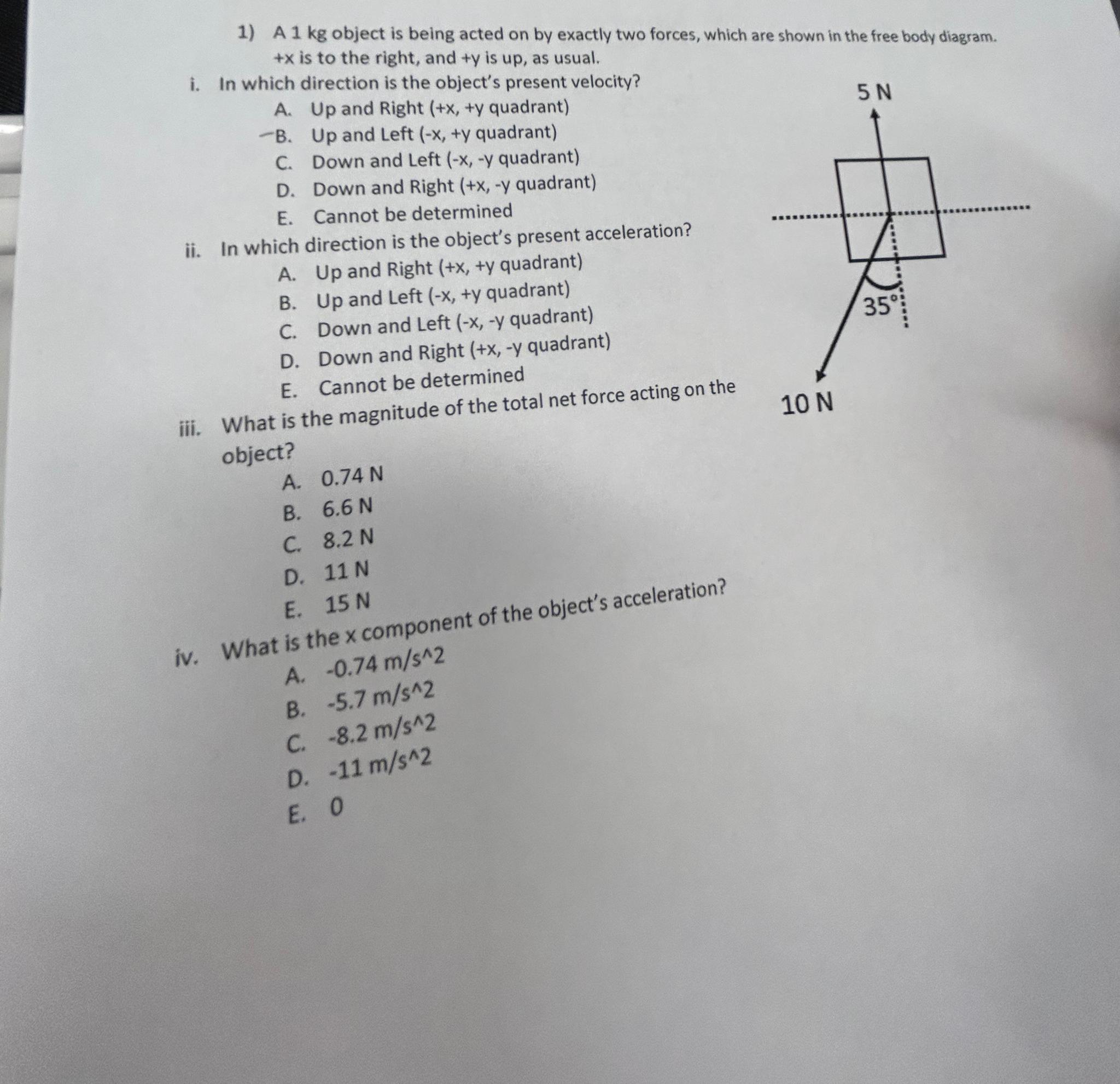 Solved A 1kg object is being acted on by exactly two forces, | Chegg.com