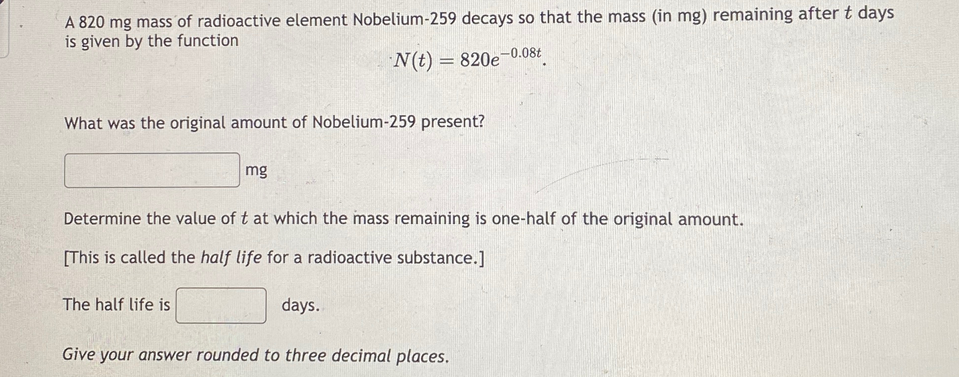 Solved A 820mg ﻿mass of radioactive element Nobelium- 259 | Chegg.com