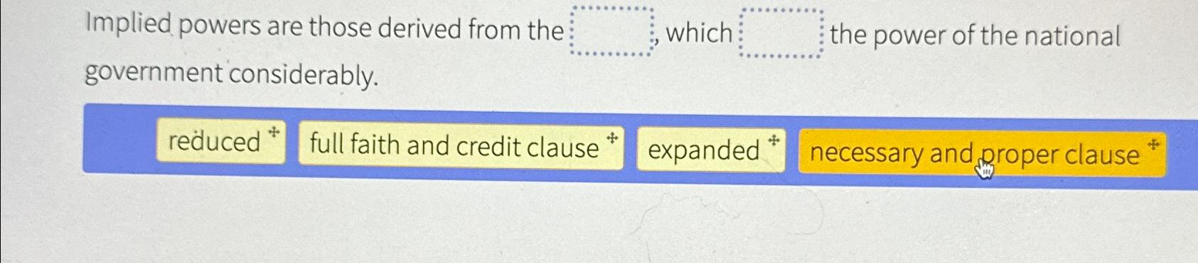 Solved Implied powers are those derived from the which the | Chegg.com
