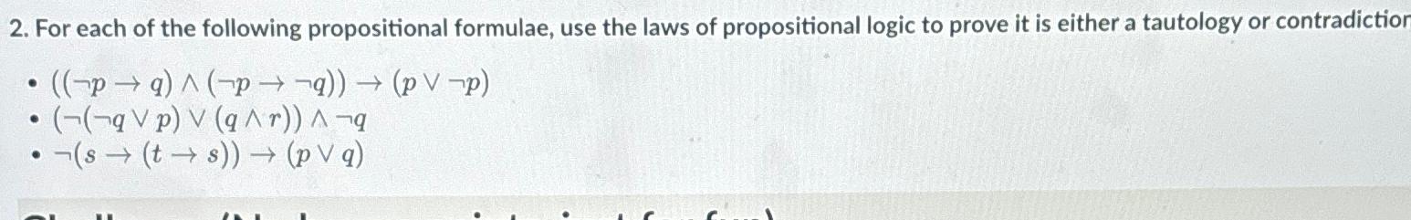 Solved For each of the following propositional formulae, use | Chegg.com
