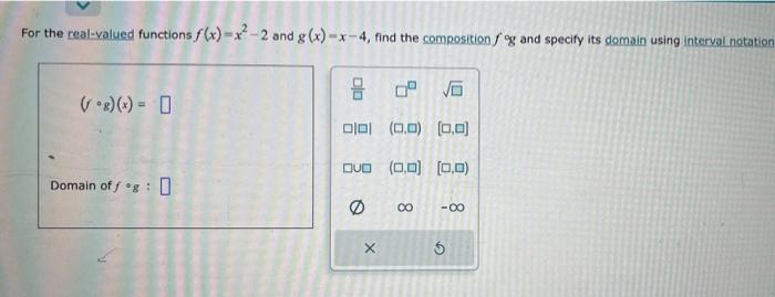 Solved For the real-valued functions f(x)=x2−2 and g(x)=x−4, | Chegg.com