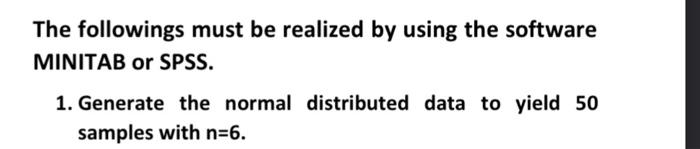 [Solved]: please solve minitab 2. Obtain the X and R charts