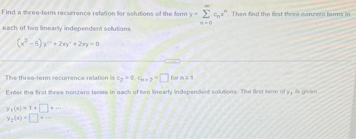 Solved Find a three-term recurrence relation for solutions | Chegg.com