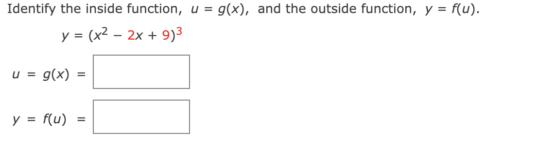 Solved Identify the inside function, u=g(x), ﻿and the | Chegg.com