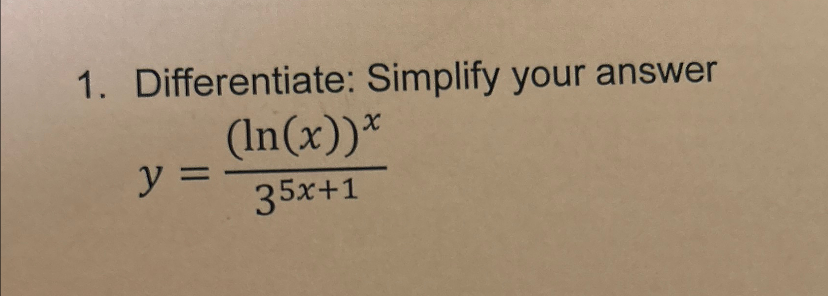 Solved Differentiate: Simplify your answery=(ln(x))x35x+1 | Chegg.com
