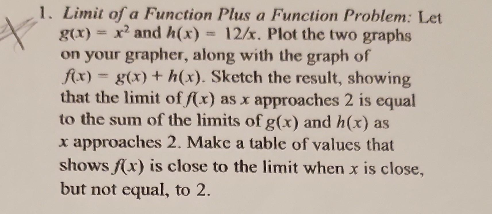 Solved Limit of a Function Plus a Function Problem: Let | Chegg.com