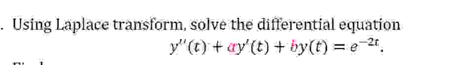 Using Laplace transform, solve the differential | Chegg.com