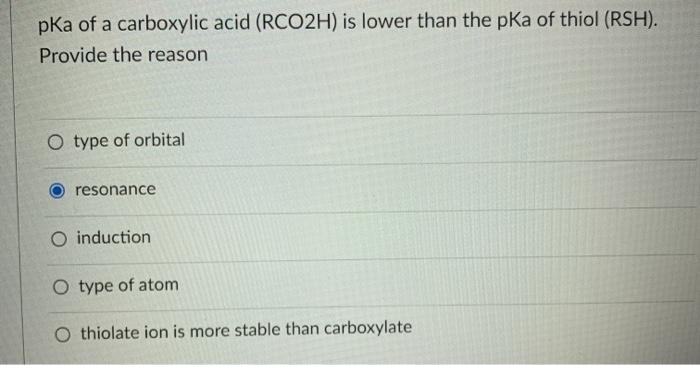 Solved pKa of a carboxylic acid (RCO2H) is lower than the | Chegg.com