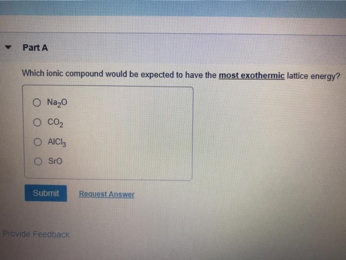 Solved Part A Which ionic compound would be expected to have | Chegg.com
