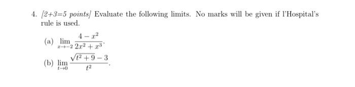 Solved 4. [2+3=5 points Evaluate the following limits. No | Chegg.com
