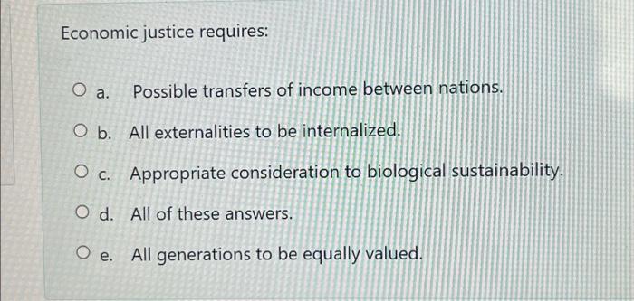 Solved Economic justice requires: O a. Possible transfers of | Chegg.com