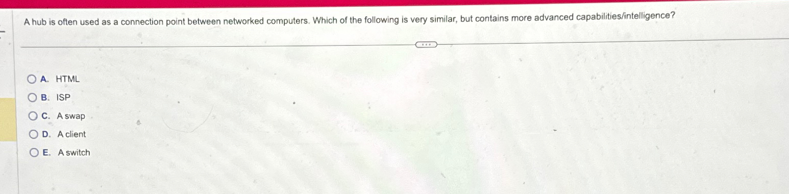 Solved A hub is often used as a connection point between | Chegg.com