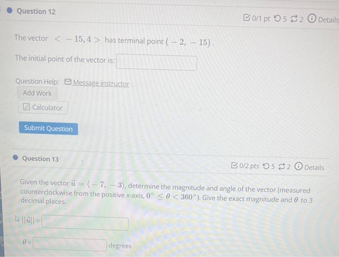 Solved A vector has initial point (−10,−13) and terminal | Chegg.com