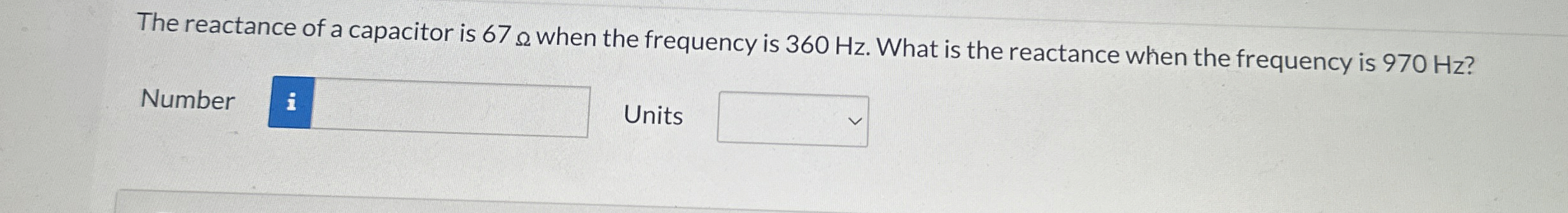 Solved The reactance of a capacitor is 67Ω ﻿when the | Chegg.com
