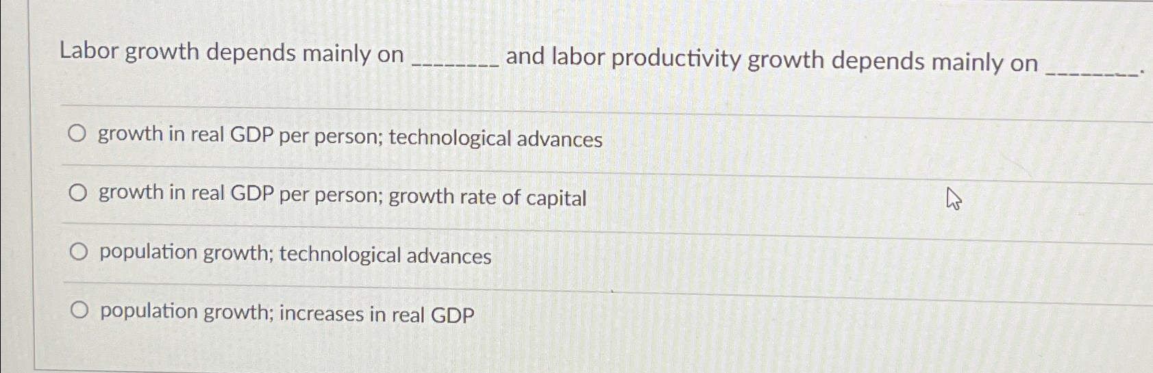 Solved Labor growth depends mainly on and labor productivity | Chegg.com