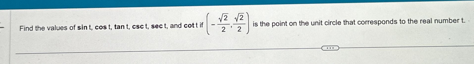 Solved Find the values of sint,cost,tant,csct,sect, ﻿and | Chegg.com