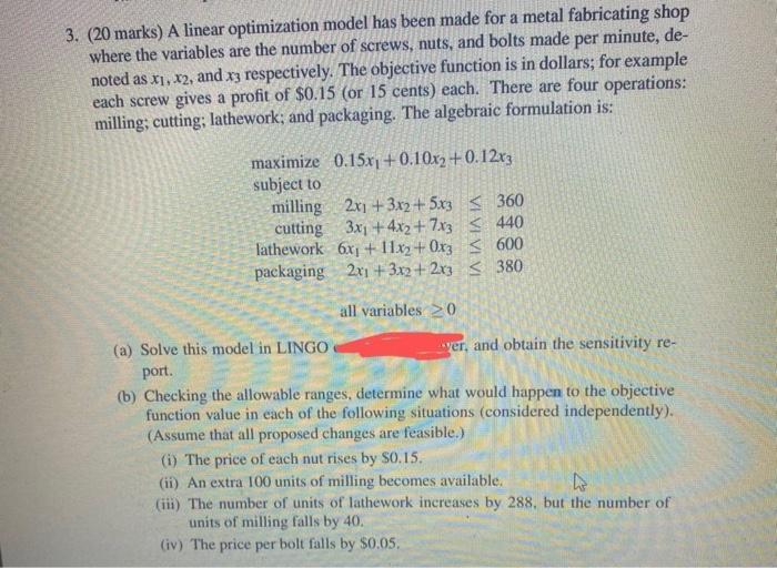 Solved 3. (20 marks) A linear optimization model has been | Chegg.com