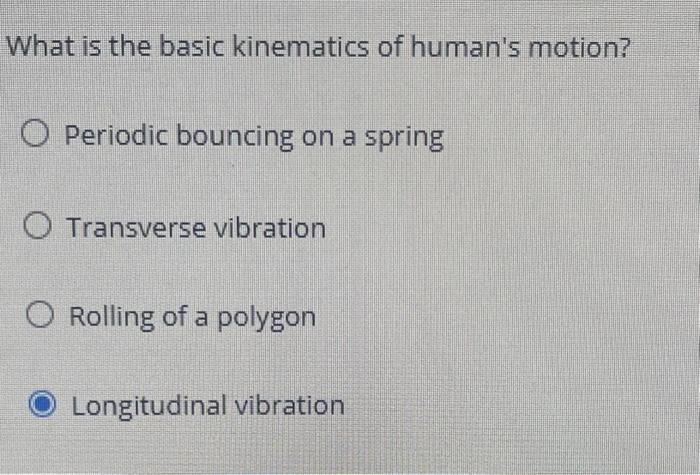 Solved What is the basic kinematics of human's motion? | Chegg.com
