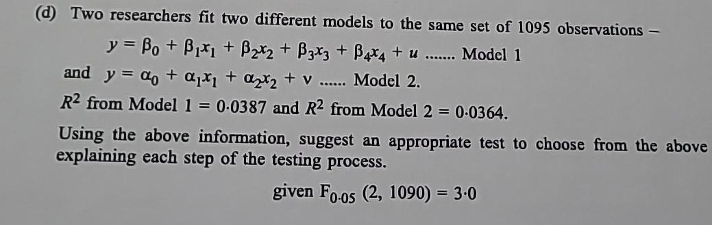 Solved (d) ﻿Two researchers fit two different models to the | Chegg.com