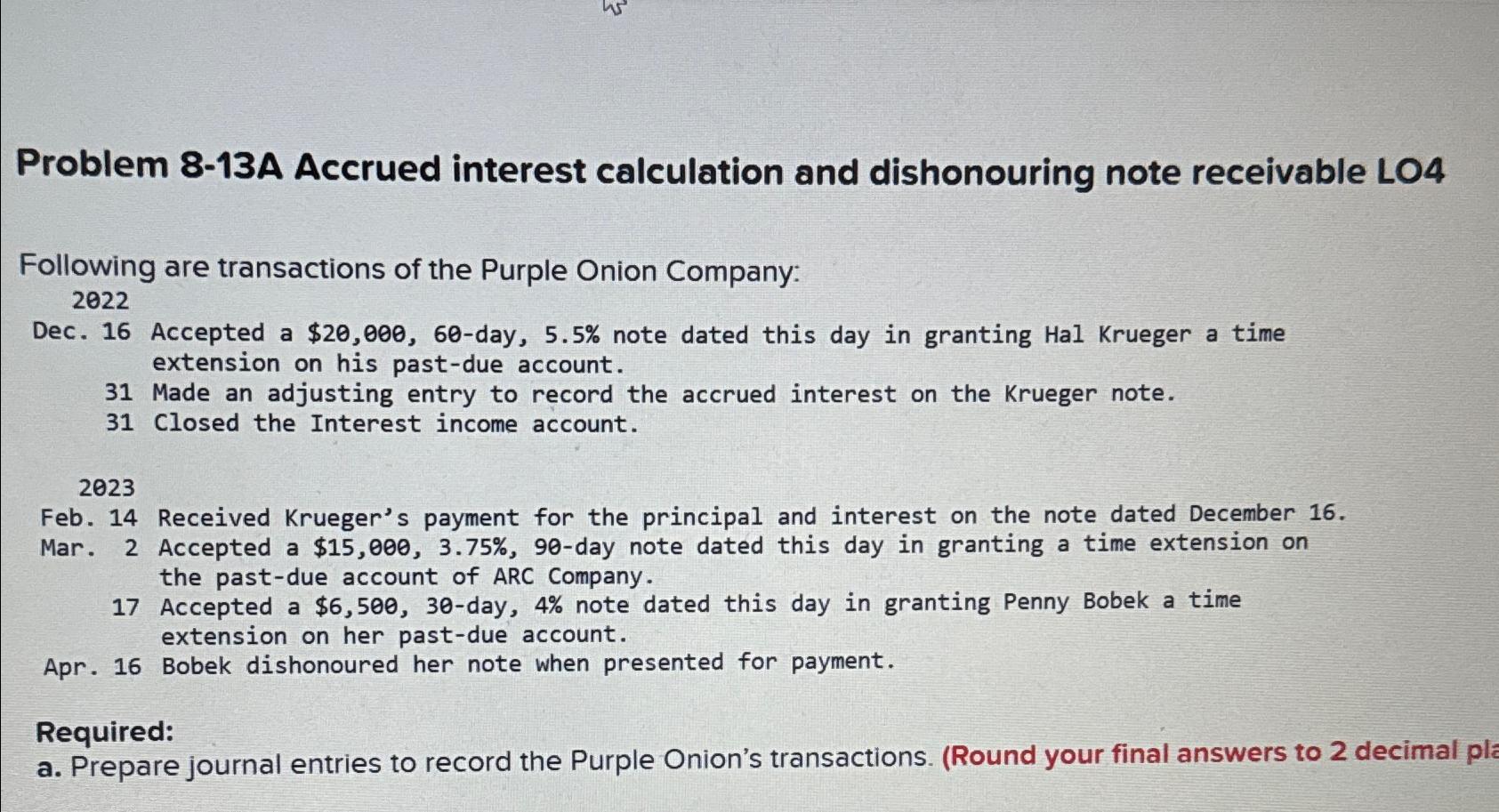 Solved Problem 8-13A Accrued interest calculation and | Chegg.com