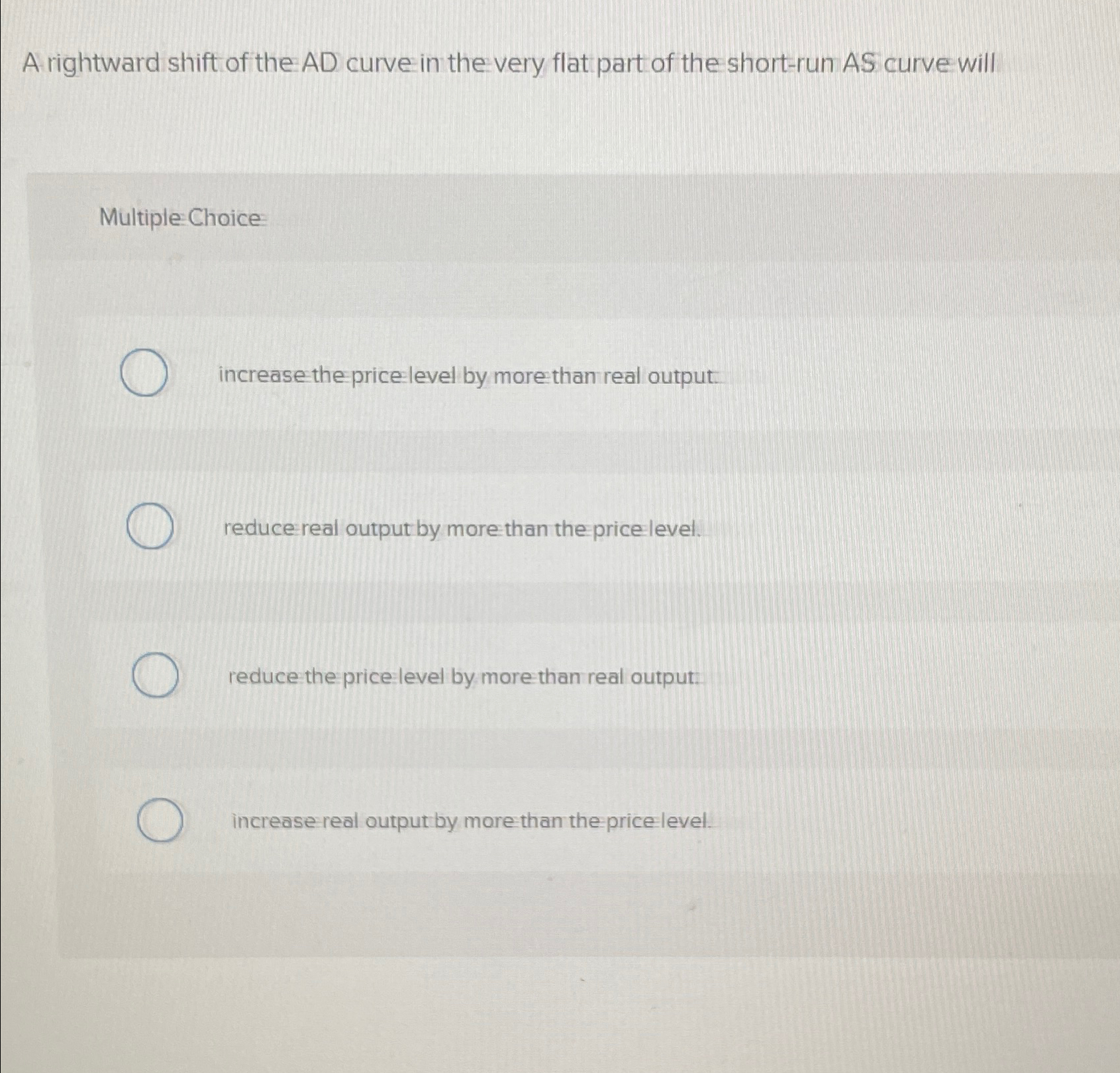 Solved A rightward shift of the AD curve in the very flat | Chegg.com
