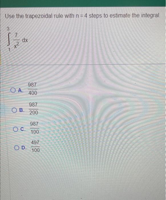 Solved Use the trapezoidal rule with n=4 steps to estimate | Chegg.com