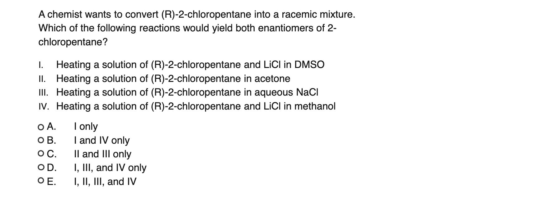Solved A chemist wants to convert (R)-2-chloropentane into a | Chegg.com