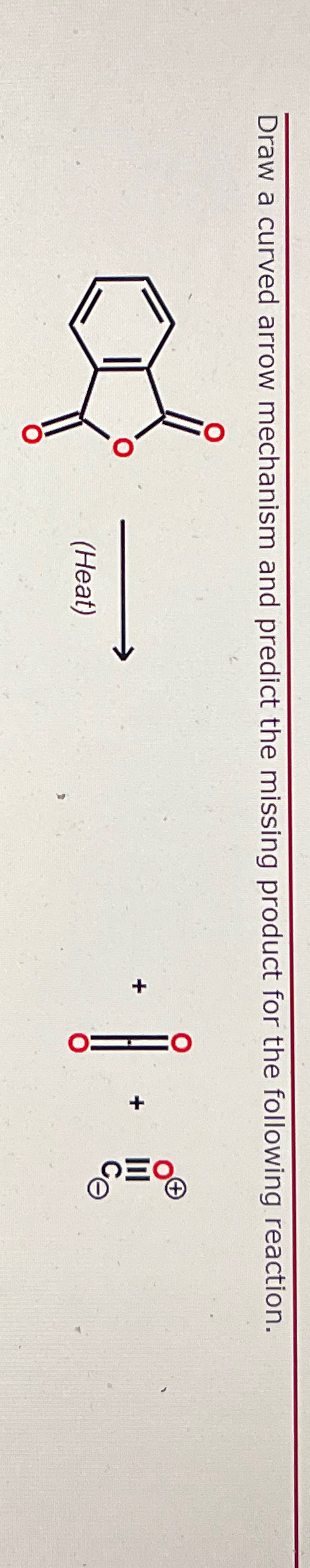 Solved Draw a curved arrow mechanism and predict the missing | Chegg.com