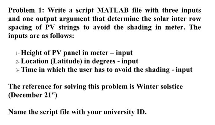 Problem 1 Write A Script MATLAB File With Three Chegg
