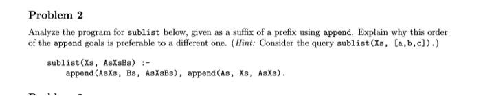 Solved Problem 2 Analyze the program for sublist below, | Chegg.com